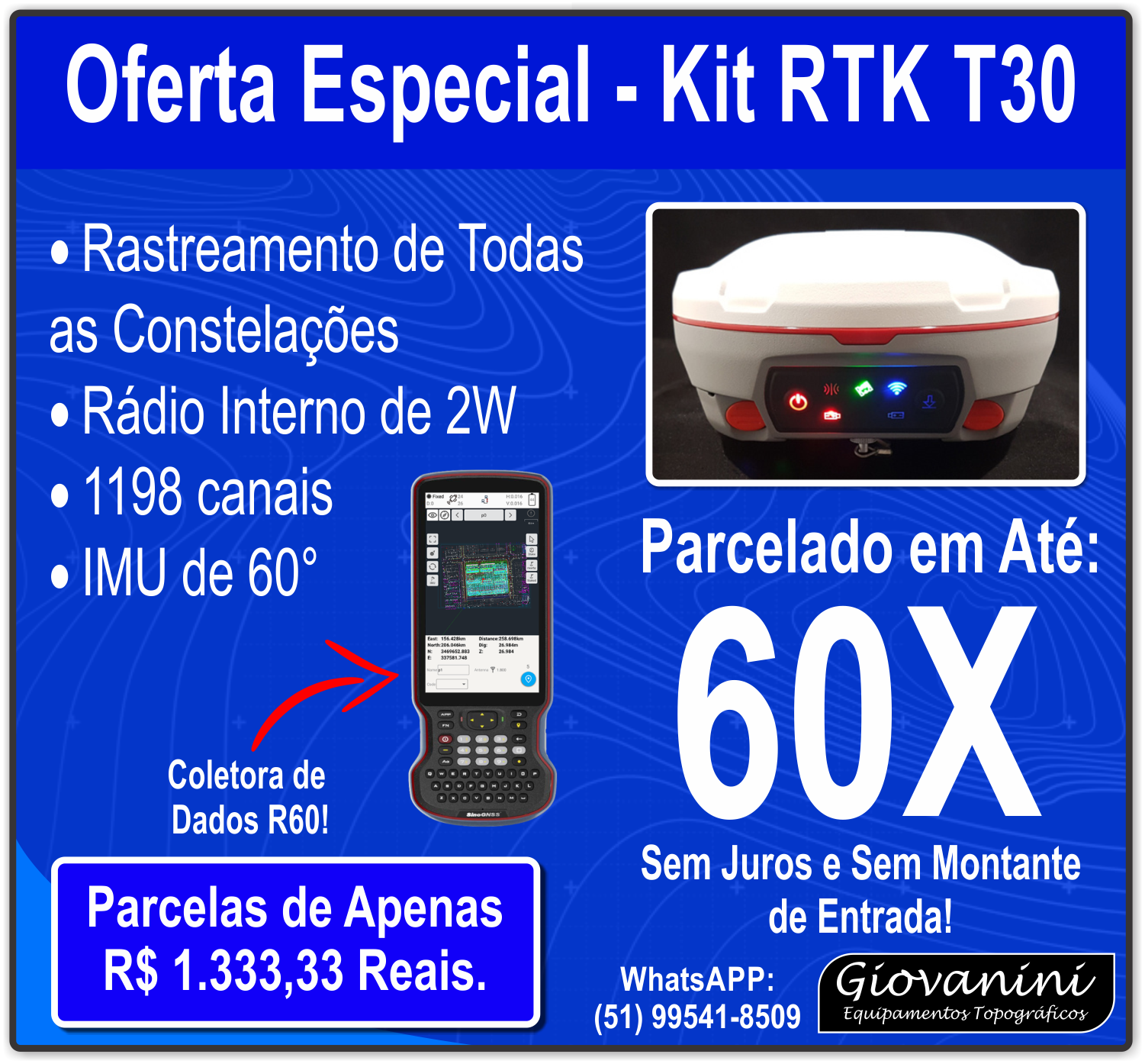 RTK T30 Parcelado em Até 72 Vezes? - Adenilson Giovanini